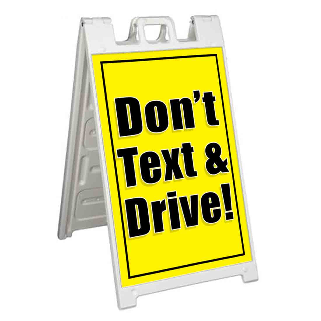Don't Text and Drive (24" X 36") Standard A-Frame Signicade, Includes ...