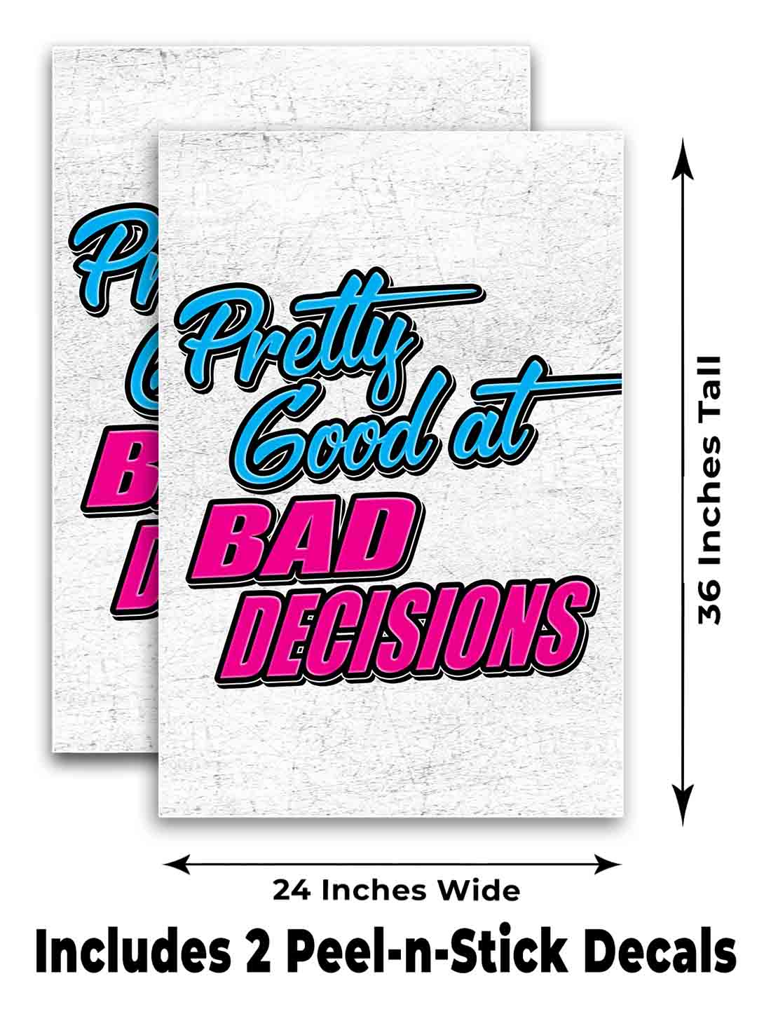 GOOD AT BAD DECISIONS Signicade 24x36 Aframe Sidewalk Sign Banner Decal ...