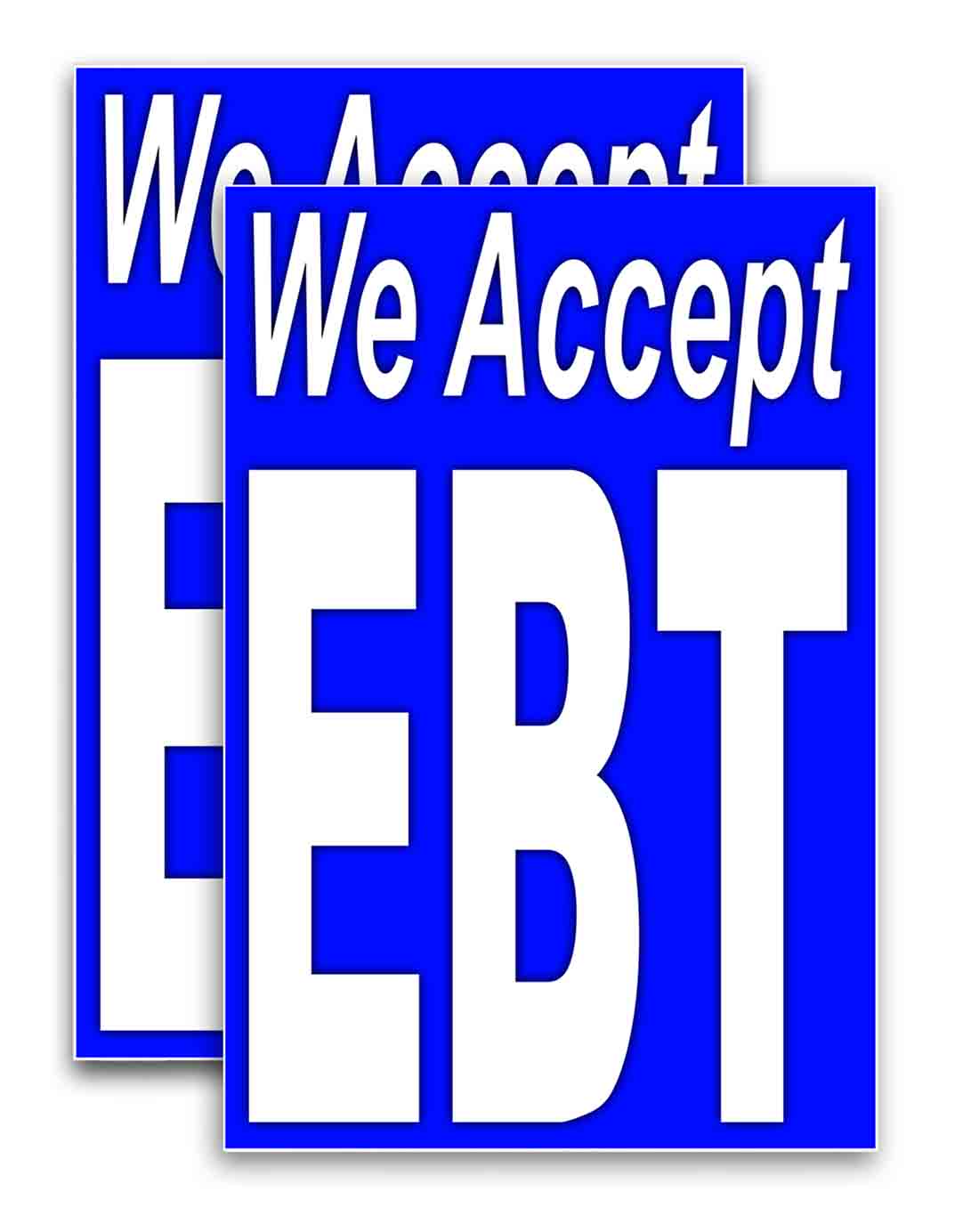 We Accept EBT (24" X 36") Vinyl Decal Only (Pack of 2) |Sign|Sticker ...